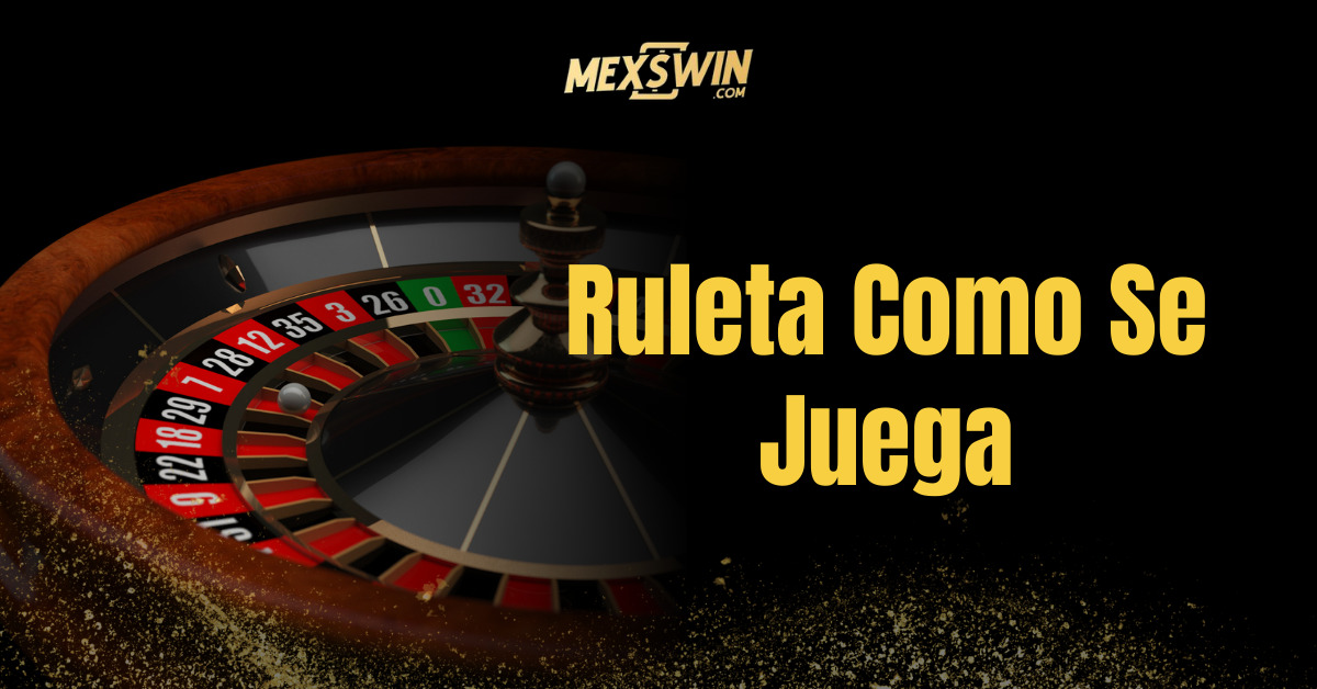Ruleta Como Se Juega: Guía Completa Para Principiantes